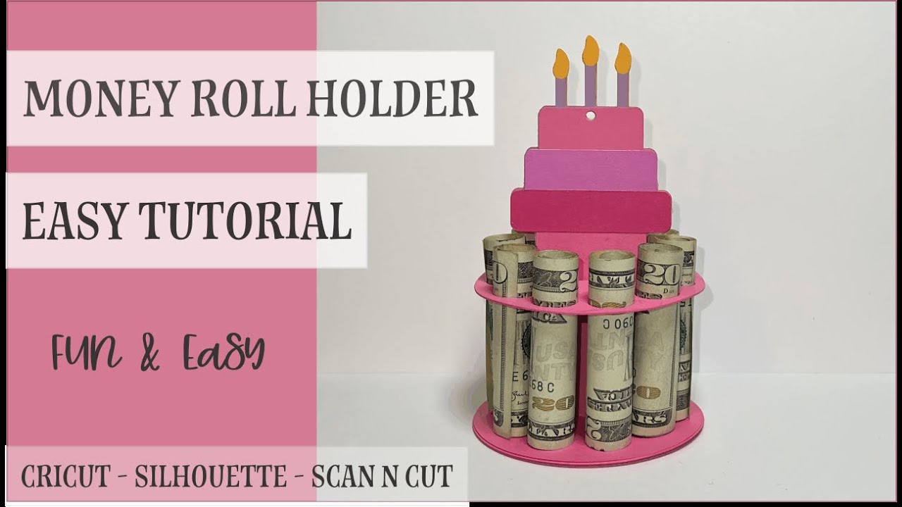 Money Roll Holders Super Fun Easy Project for Cricut Silhouette or Scan ...