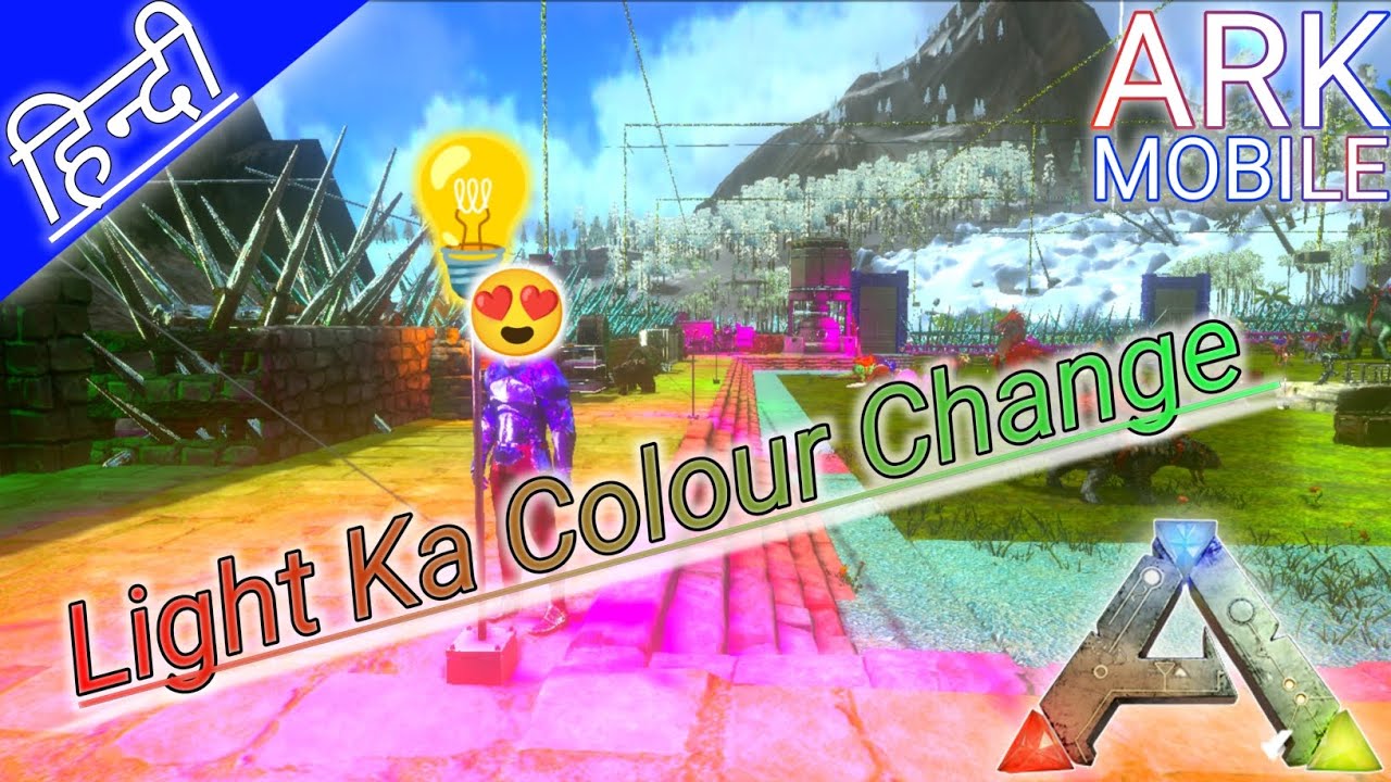 Ark Me Light💡 Colour Kar Sakte Hai 😍 | Change Colour | Ark Hindi - YouTube