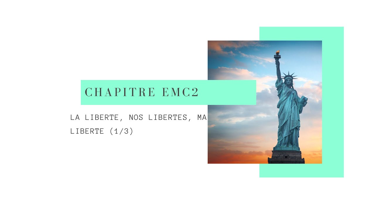 Cours EMC (E2 Libertés) CAP 1ère année (Juline ANQUETIN RAULT) Partie 1 ...
