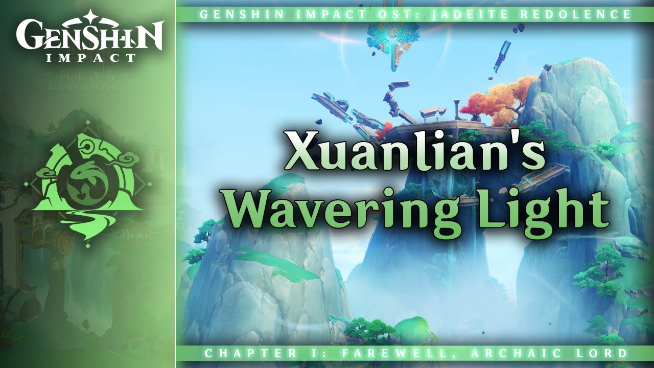 Xuanlian's Wavering Light — Mt. Xuanlian | Genshin Impact OST: Jadeite ...
