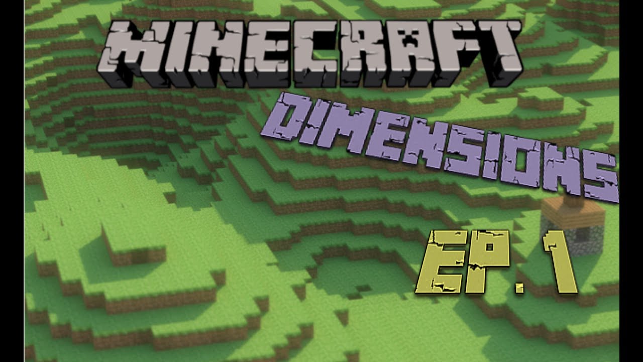 minecraft dimensions episode 1 - YouTube