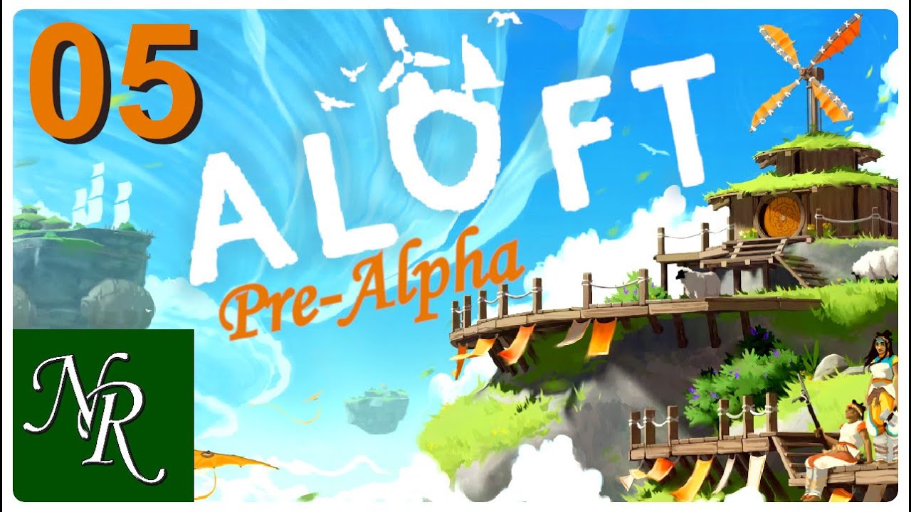 Aloft Ep 5 | This Game Has An Amazing Building/Constructing System ...