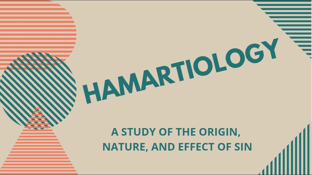 Hamartiology | The Study of Sin - YouTube