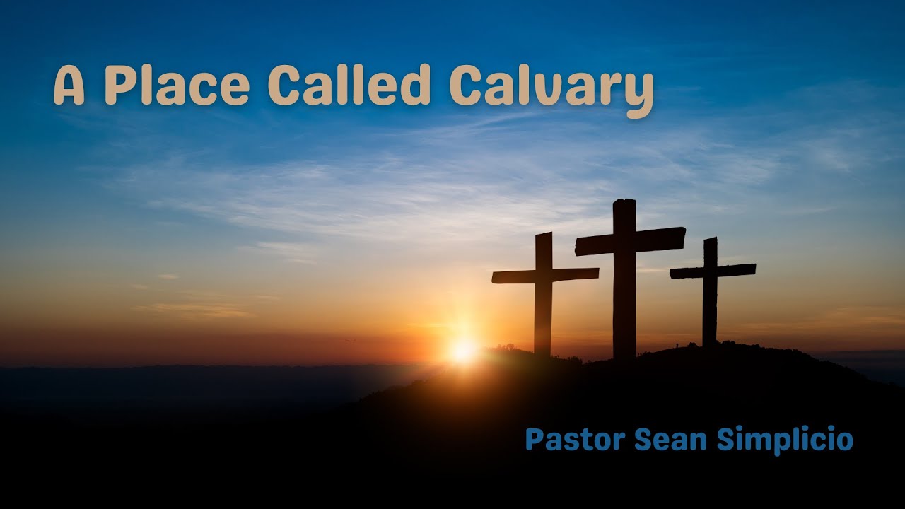 "A Place Called Calvary" — Sean Simplicio - YouTube