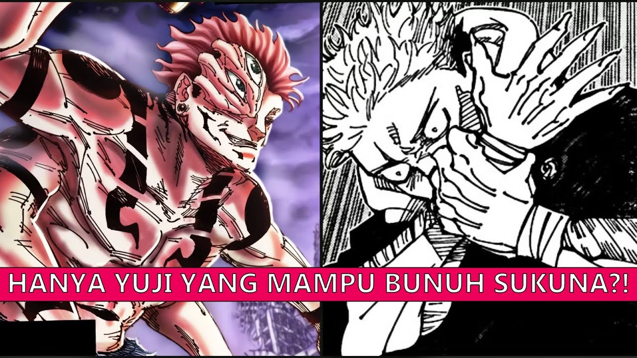 INILAH CURSED TECHNIQUE YUJI YANG AKAN TEWASKAN SUKUNA!!! Jujutsu Kaisen - YouTube