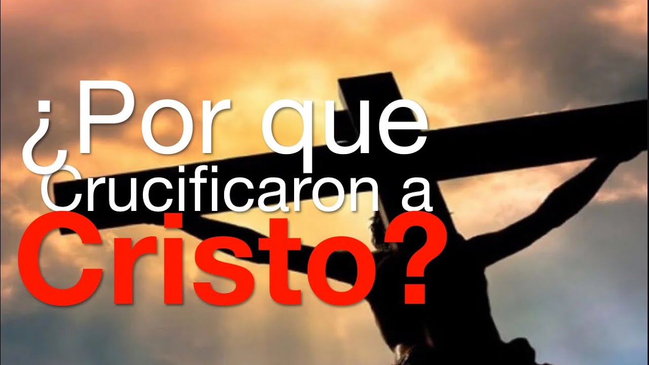 Toda la verdad detrás de la crucifixión. - YouTube