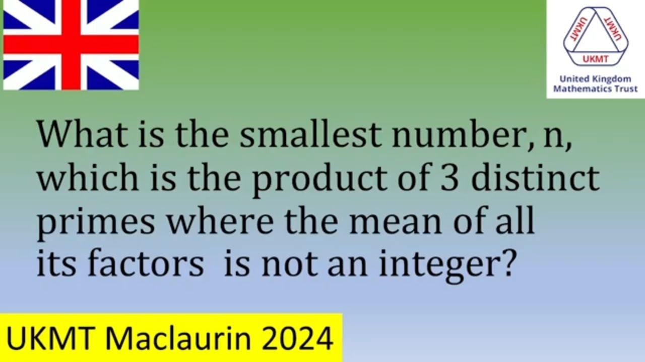 UKMT: Intermediate Mathematical Olympiad (Maclaurin paper) 2024 Q3 ...