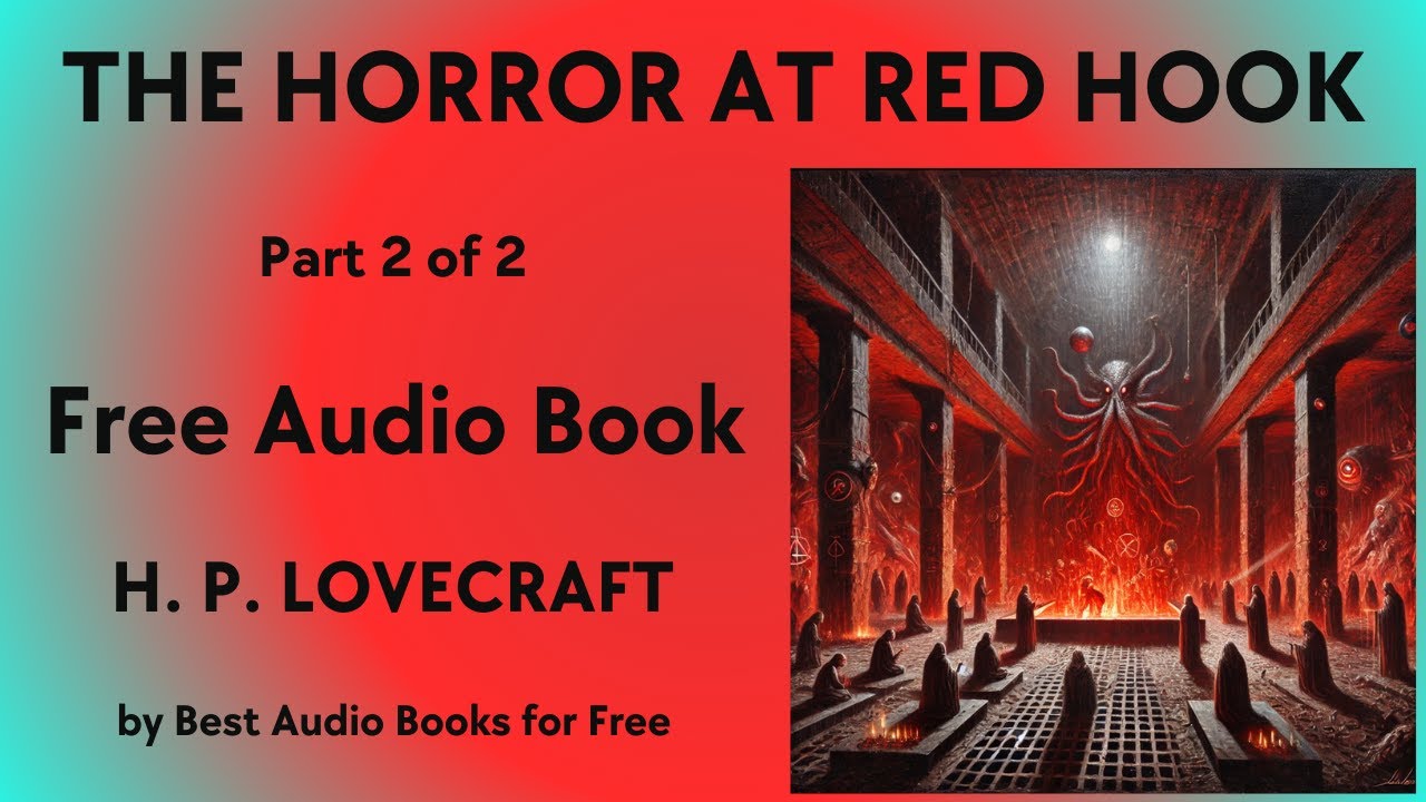 The Horror at Red Hook - Part 2 of 2 - by H. P. Lovecraft - Best Audio ...