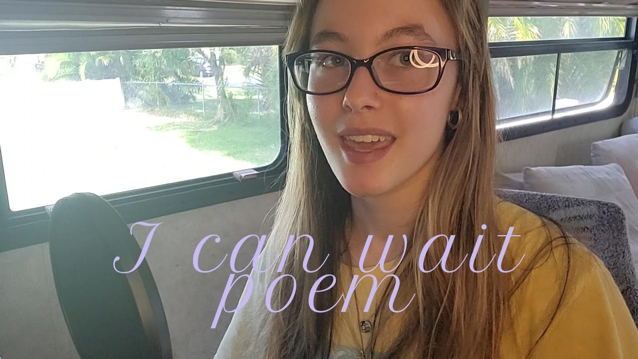 I can wait- poem - YouTube