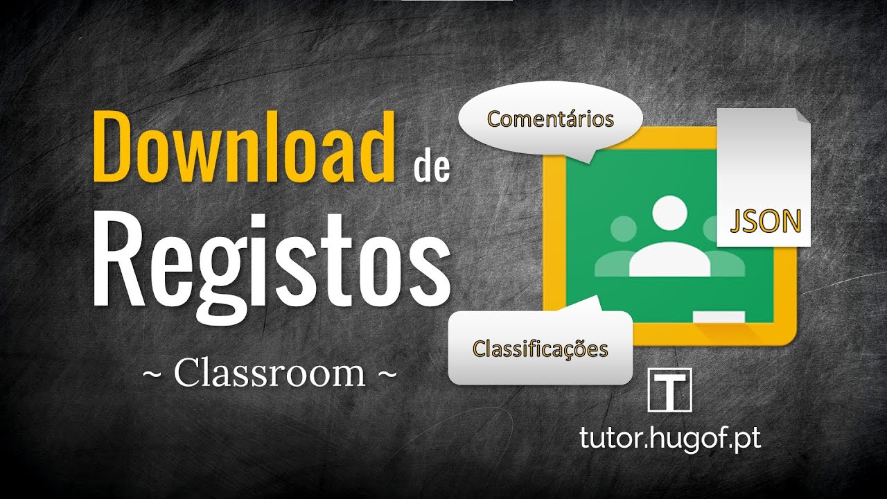 Classroom: Descarregar comentários, classificações e outros registos ...