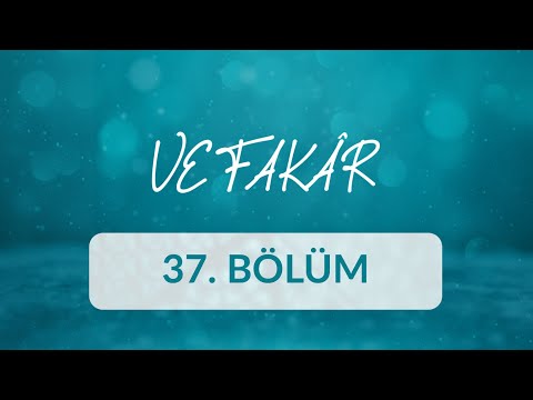 Mustafa Kavasoğlu - Vefakar 37.Bölüm