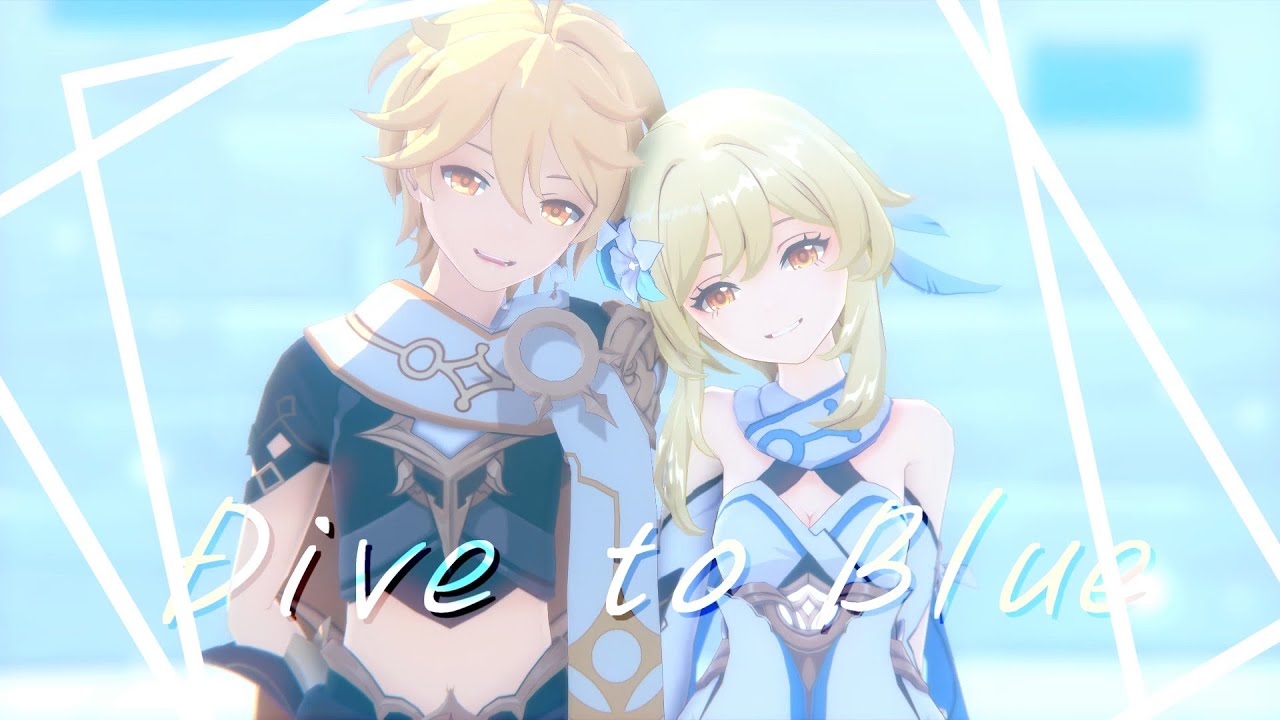 【原神/Genshin Impact MMD】Dive to Blue【Aether/Lumine】 - YouTube