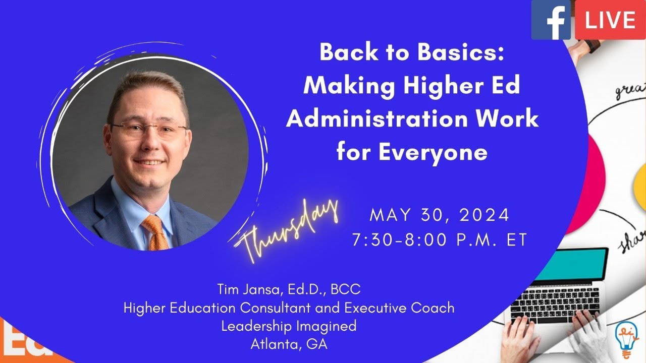 Back to Basics: Making Higher Ed Administration Work for Everyone - YouTube