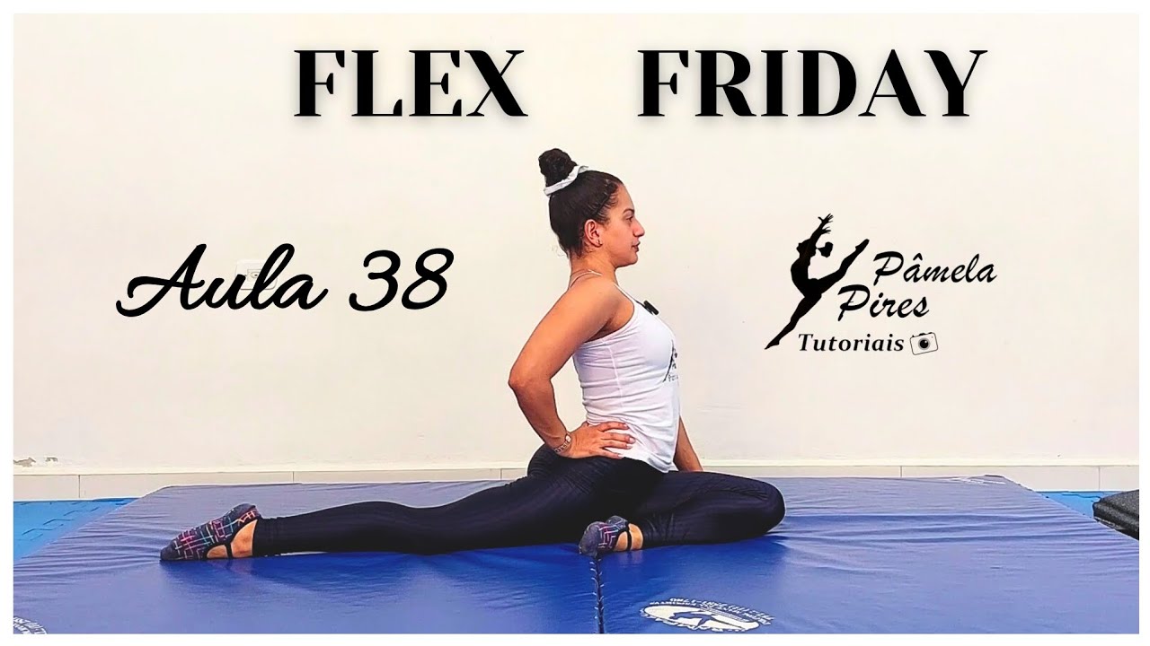 Aula 38: Mobilidade de Quadril | Flex Friday 2024 - YouTube