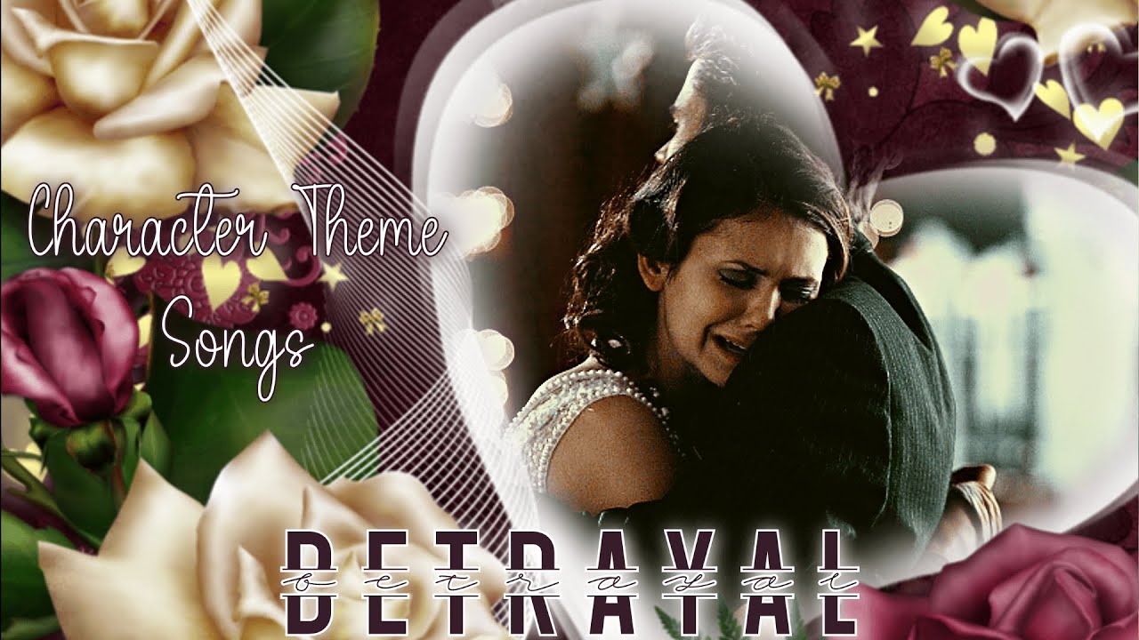 Betrayal {Character Theme Songs} - YouTube
