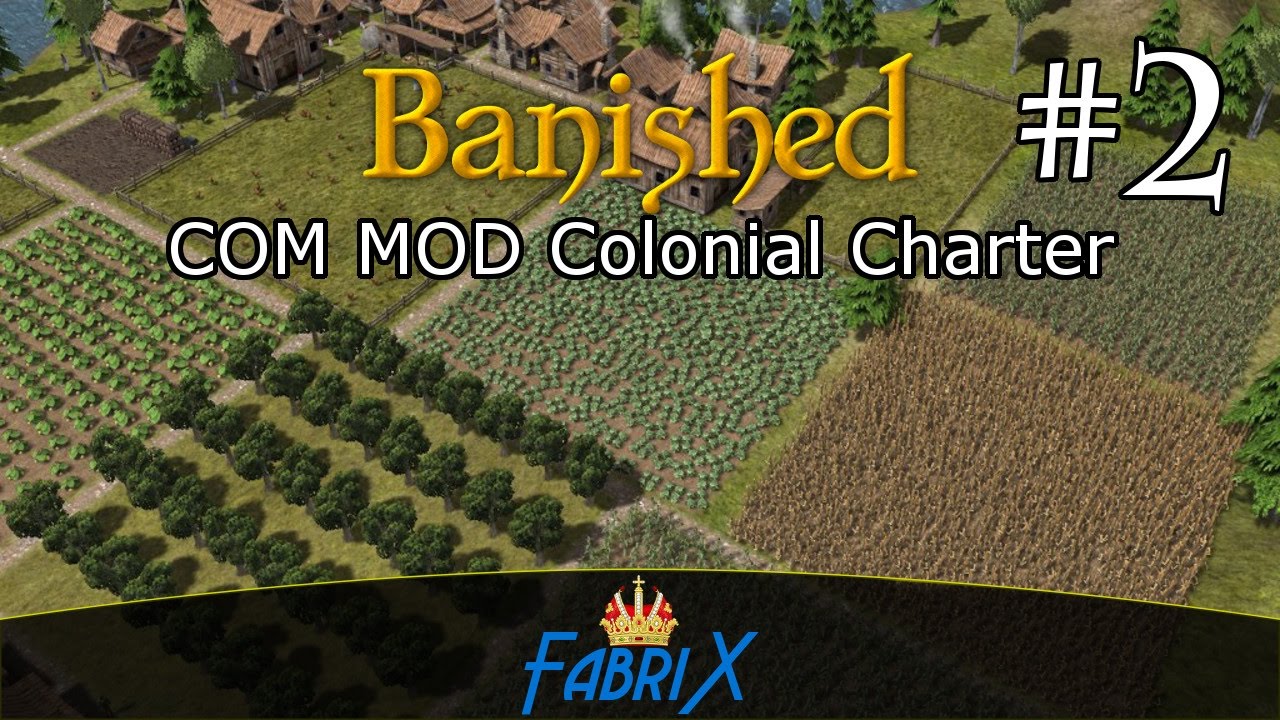 Banished com mod Colonial Charter #2 - YouTube