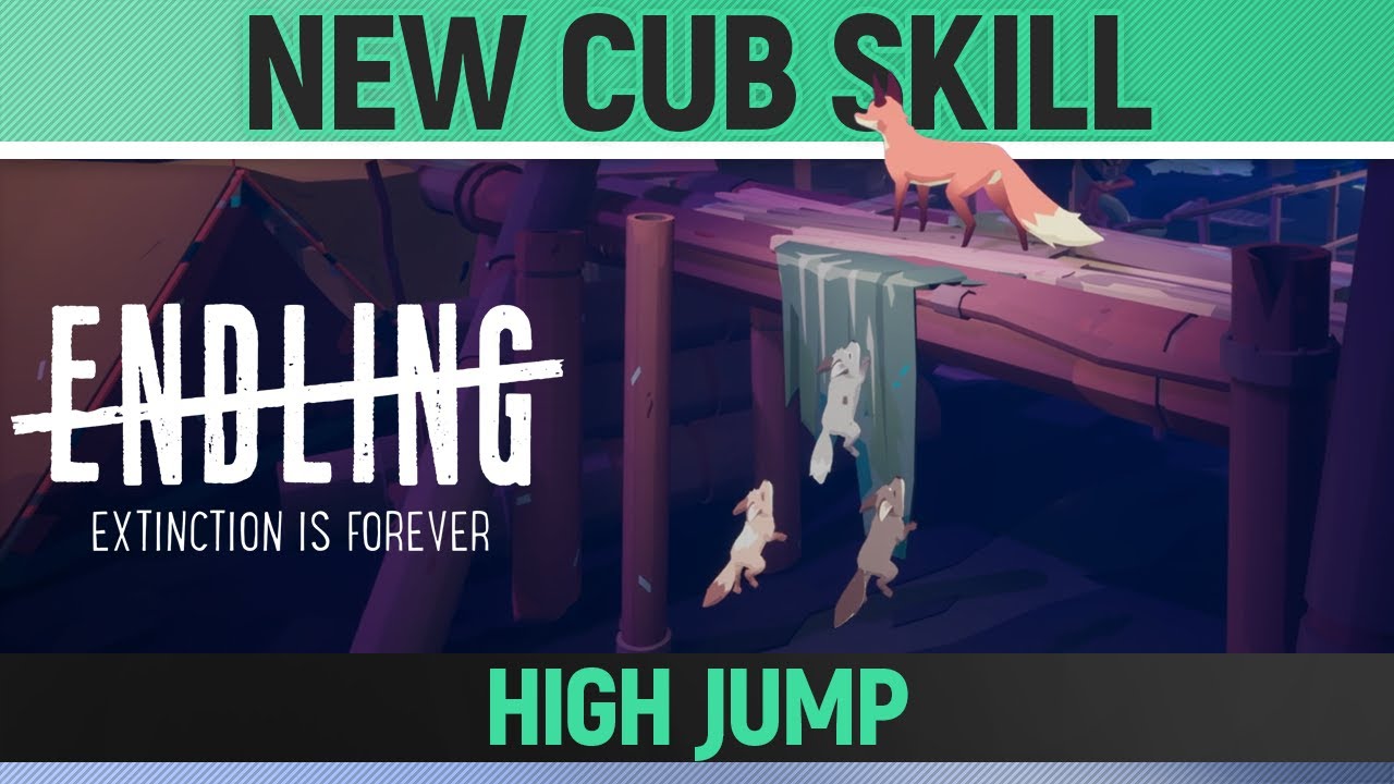 Endling: Extinction is Forever - Where To Learn New Cub Skill - HIGH ...