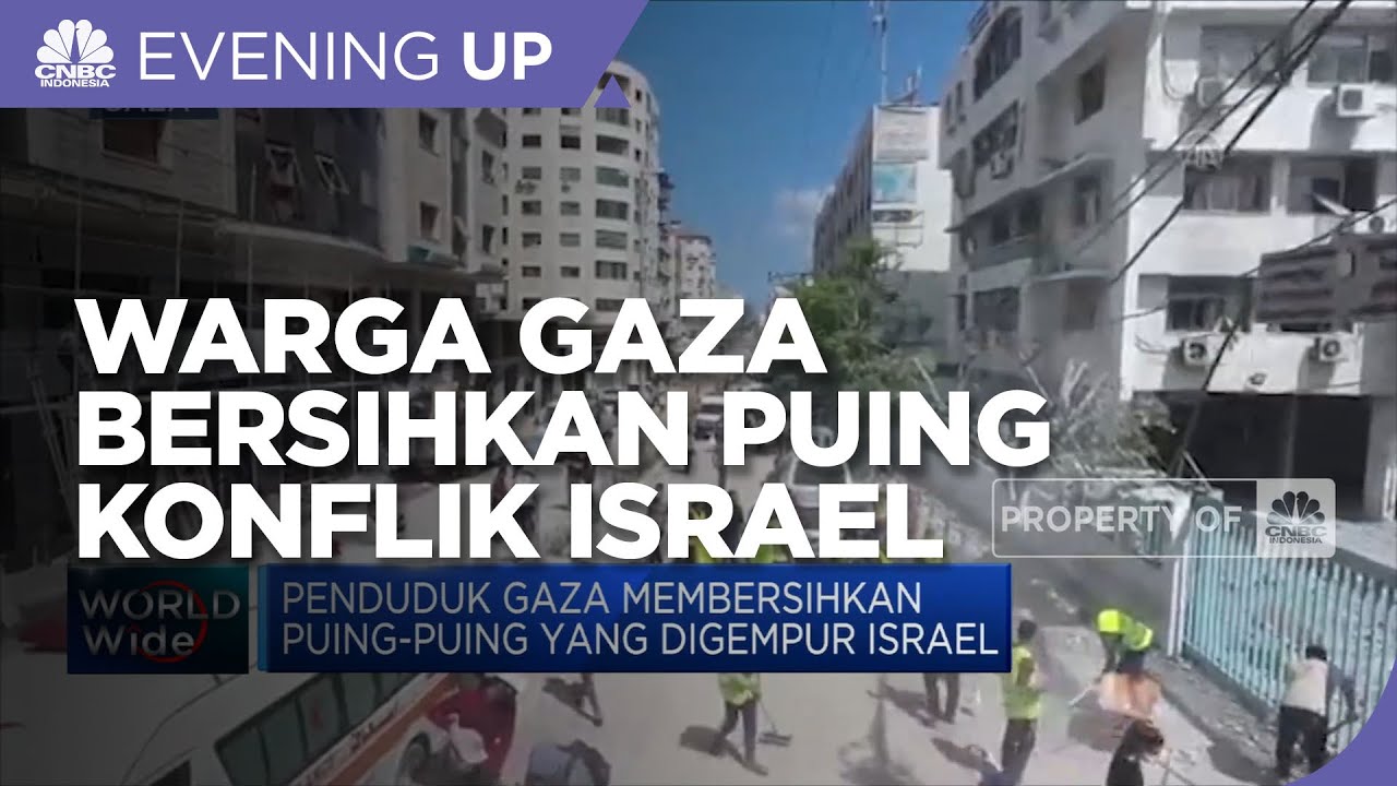 Penduduk Gaza Membersihkan Puing-Puing Yang Digempur Israel - YouTube