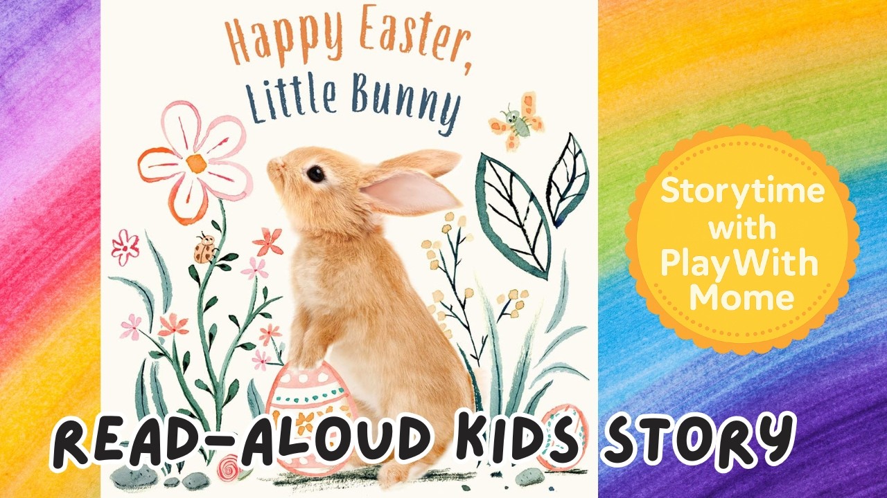 🐇 Happy Easter, Little Bunny | Read Aloud for Kids Bedtime Story ...