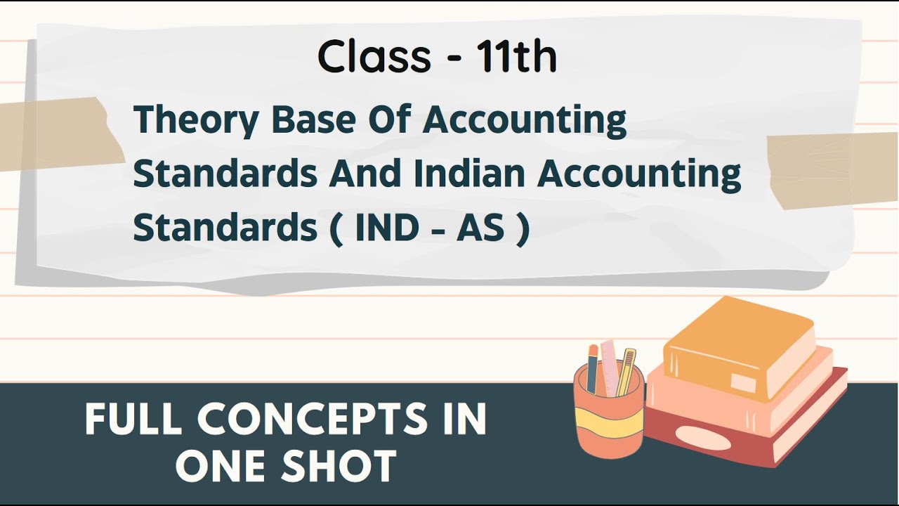Accounting Standards (IND - AS) | Class 11th | One Shot | # ...