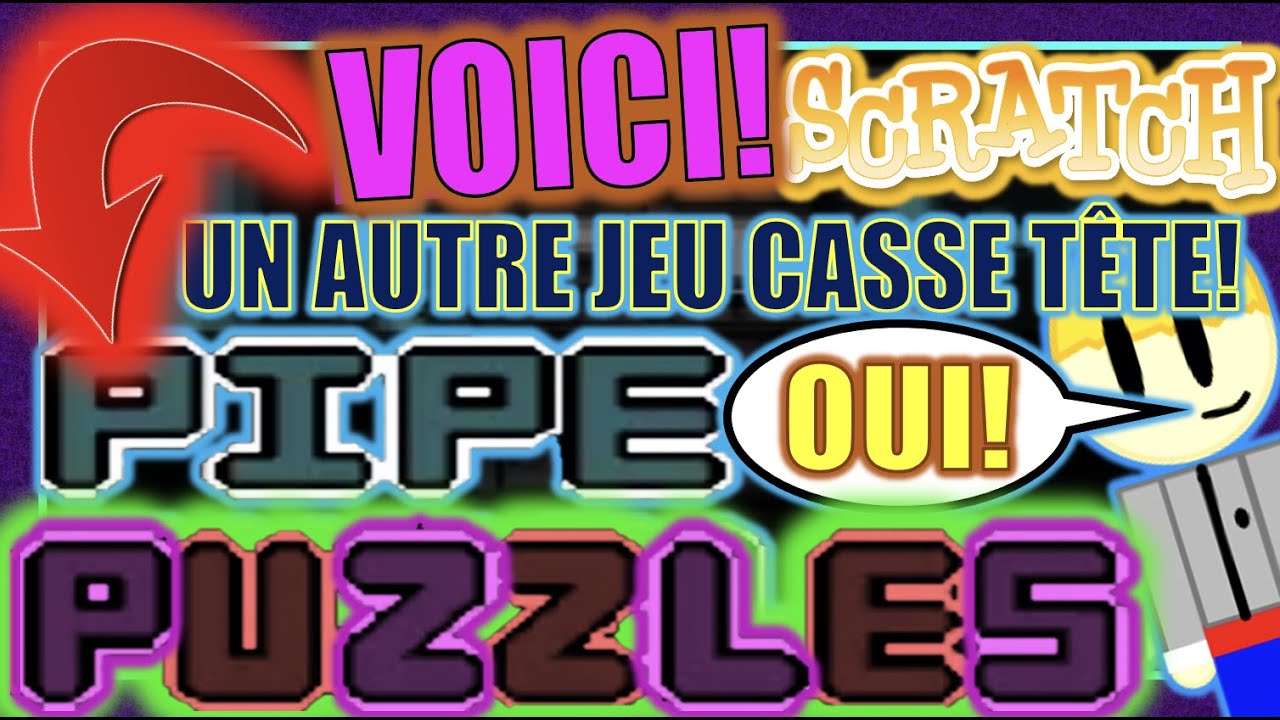 LES JEUX DE CASSE TÊTE S'ONT DE RETOURS! Scratch Pipe Puzzle - YouTube