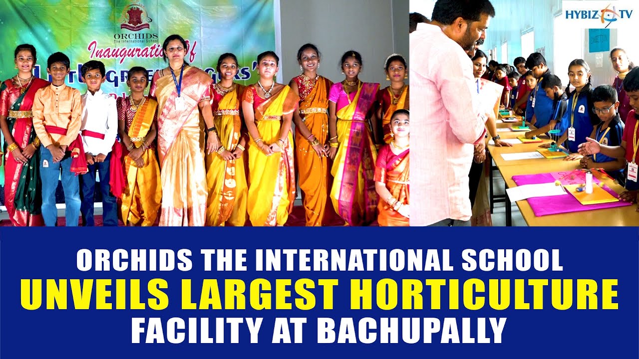 Orchids The International School Unveils Largest Horticulture Facility ...
