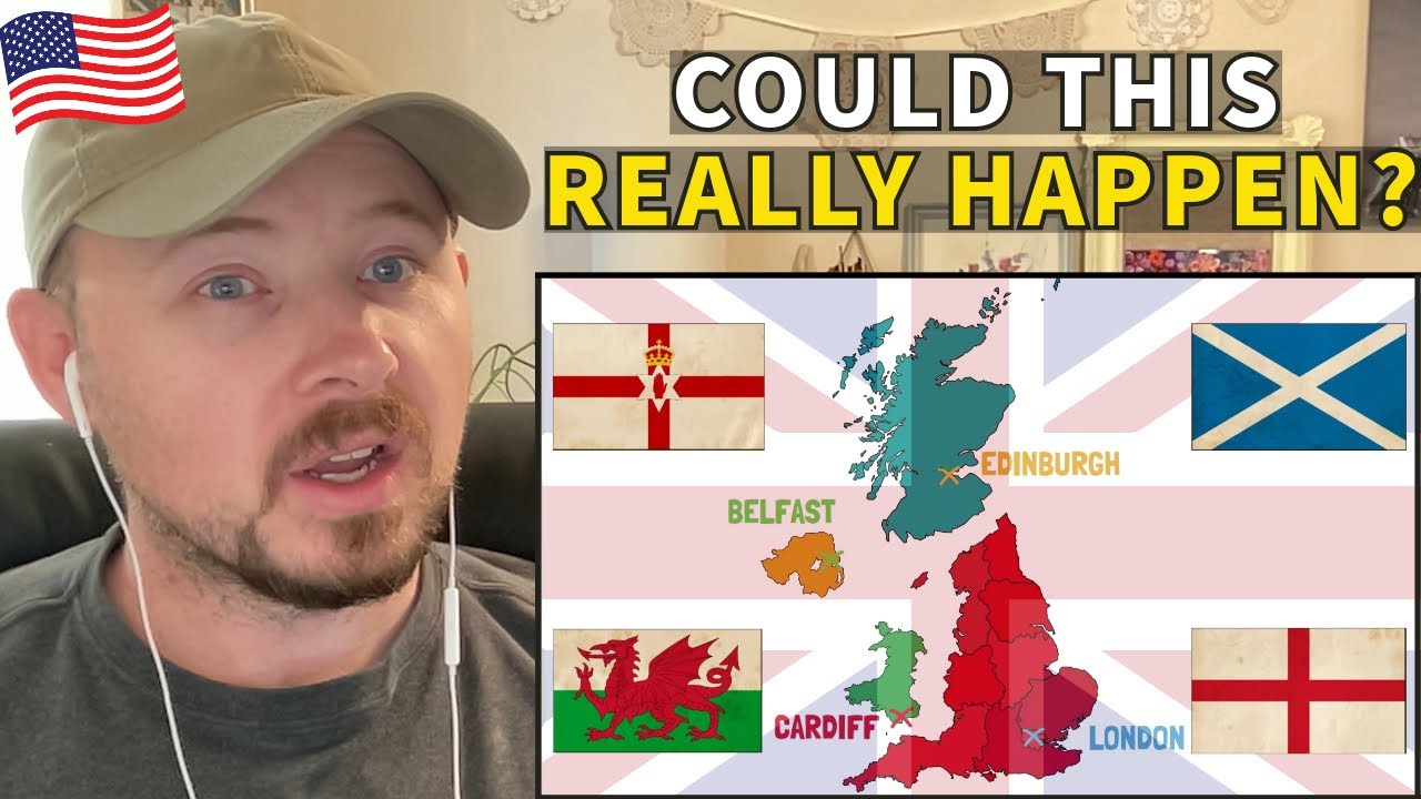 American Reacts to What Would Happen if the UK Split Up? - YouTube