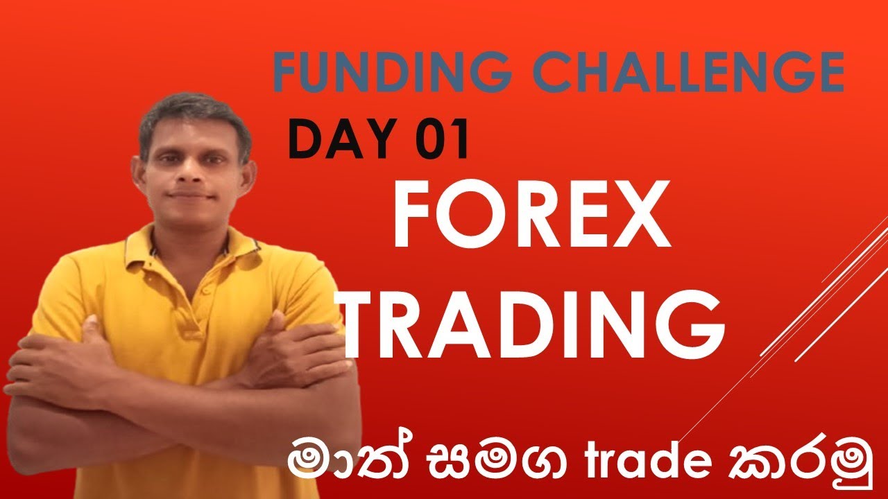 Funding Challenge Day 01l Forex Trading l මාත් සමග trade කරමු - YouTube