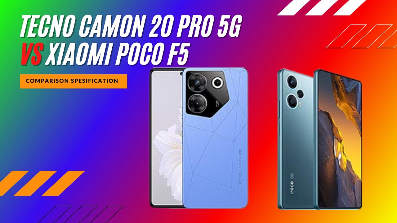 Tecno Camon 20 Pro 5G vs Xiaomi Poco F5 FULL COMPARISON - YouTube
