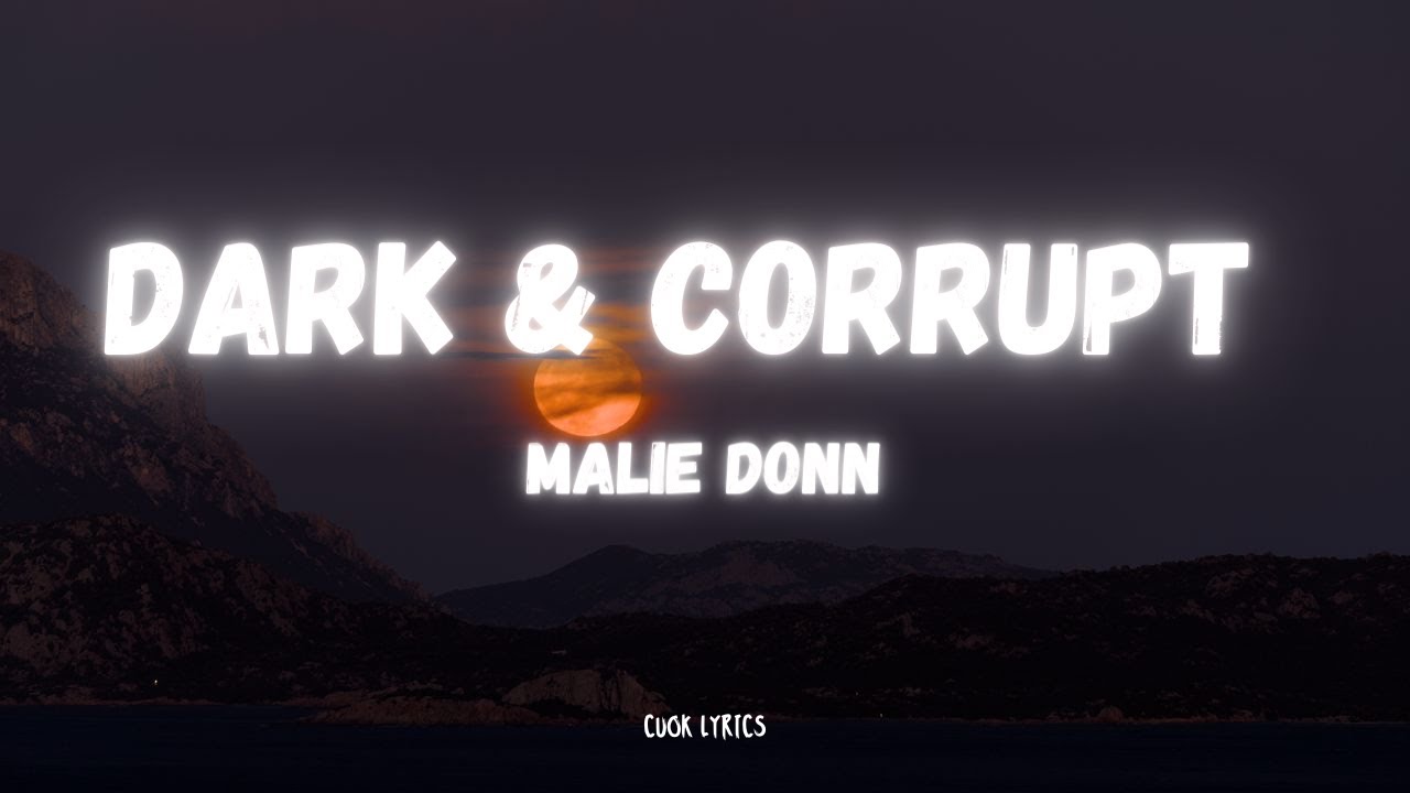 Malie Donn - Dark & Corrupt (Lyrics) - YouTube