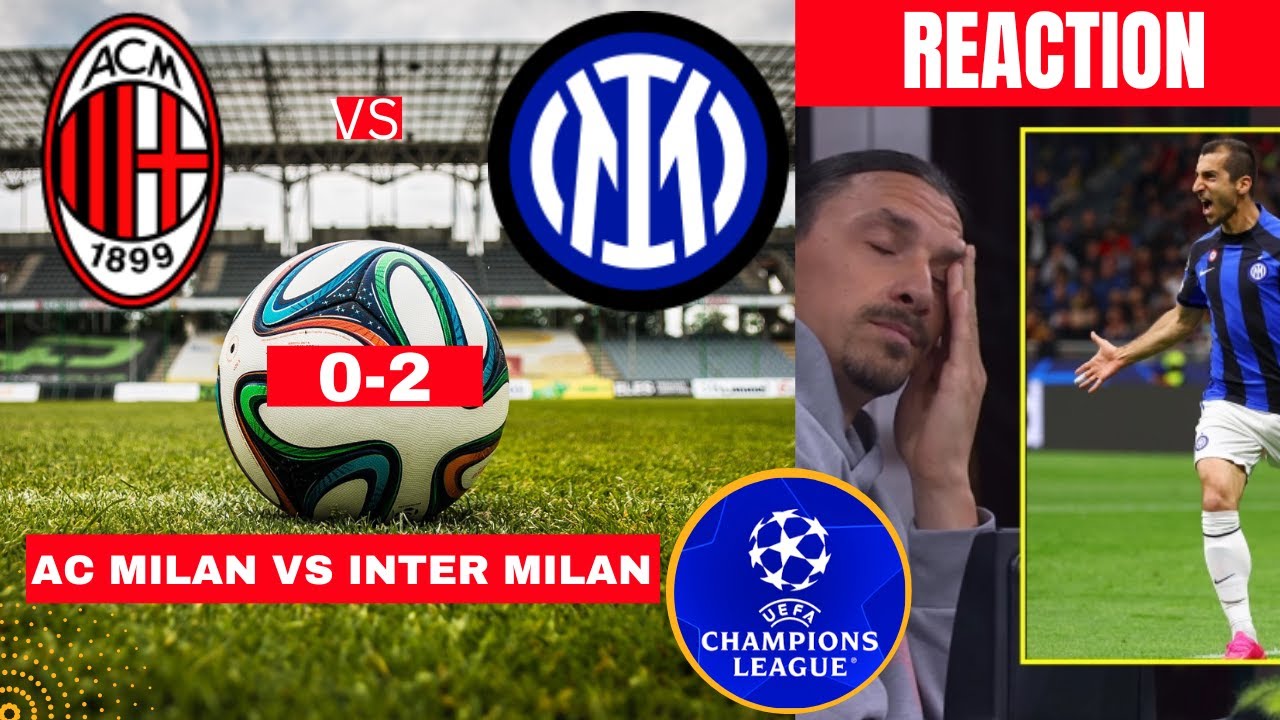 AC Milan vs Inter Milan 0-2 Live Stream UEFA Champions league Football ...