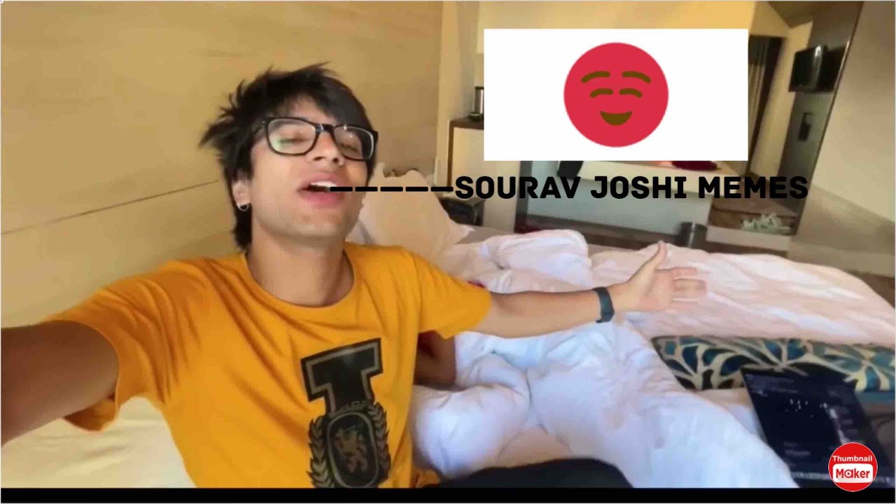 Sourav Joshi Memes Part 2 - YouTube