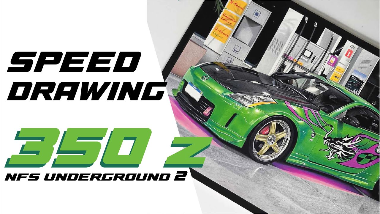 SPEED DRAWING - NISSAN 350z NFS UNDERGROUND 2 - YouTube