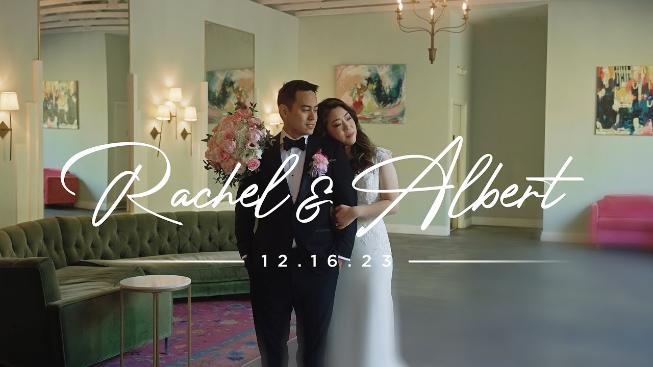 Rachel & Albert: Wedding Highlight Film [4K] - YouTube