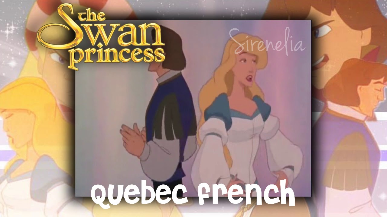 The swan princess For longer than forever French Canadian - YouTube