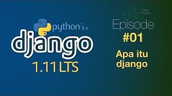Tutorial Django 1.11 LTS Bahasa Indonesia - YouTube