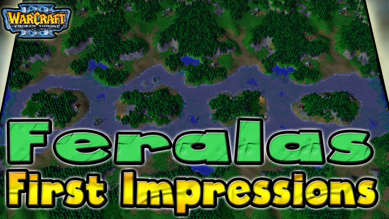 Warcraft 3 - Feralas First Impressions (4v4 RT #30) - YouTube