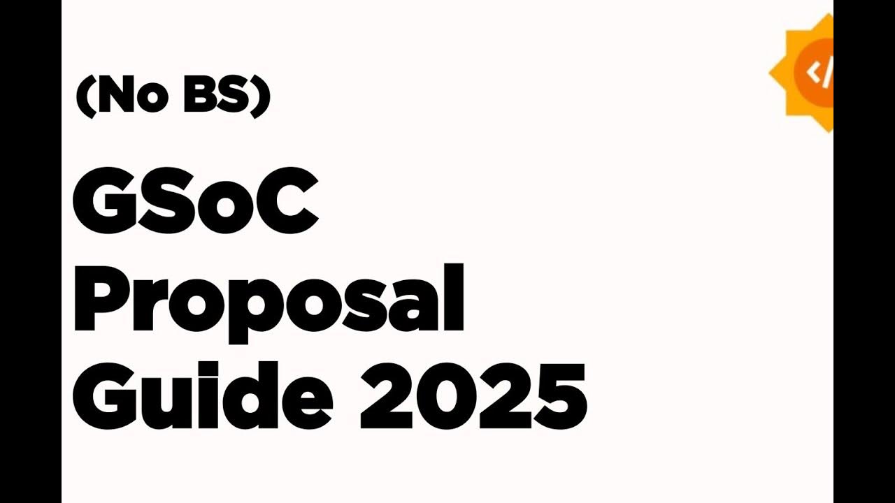How to write a winning proposal for GSoC 2025 - YouTube