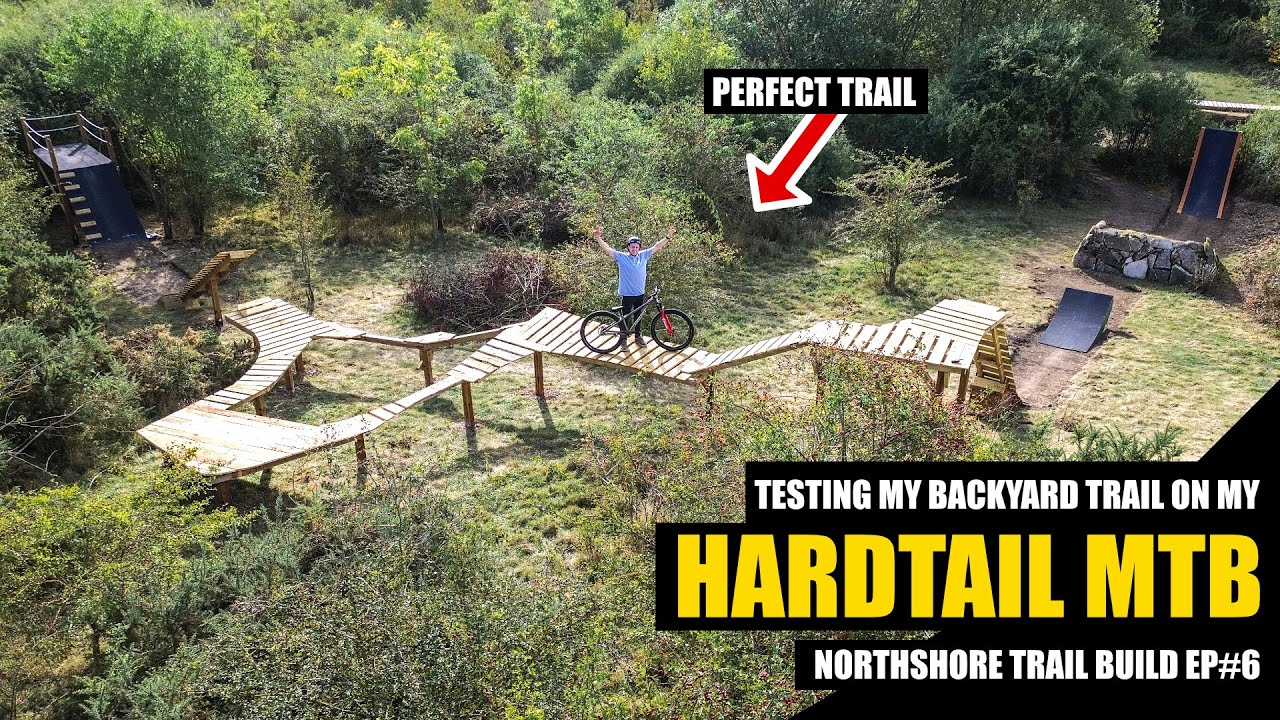 MY BACKYARD TRAIL IS COMPLETE & IT RIDES PERFECT ON MY HARDTAIL MTB ...