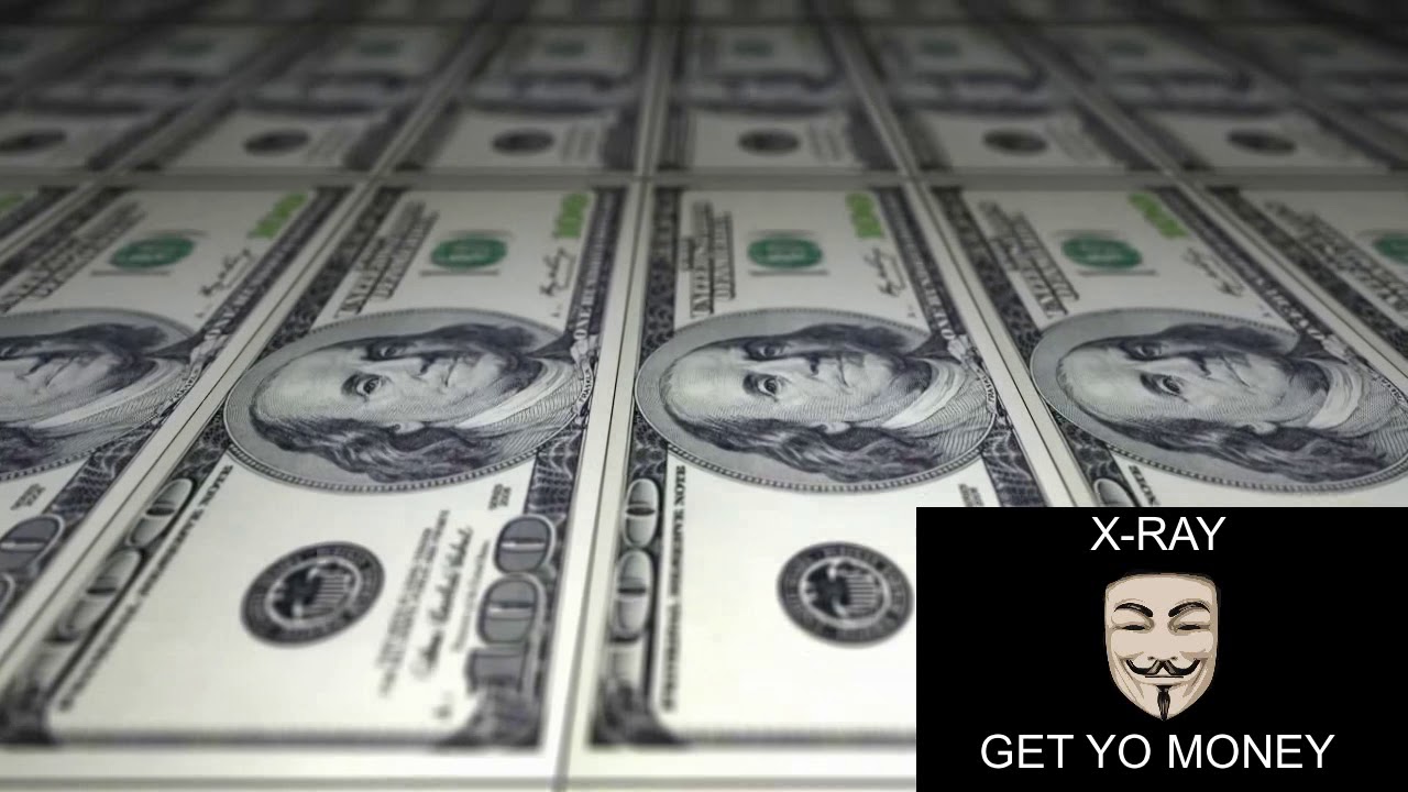 GET YO MONEY | X-RAY (PROD. MALU) - YouTube
