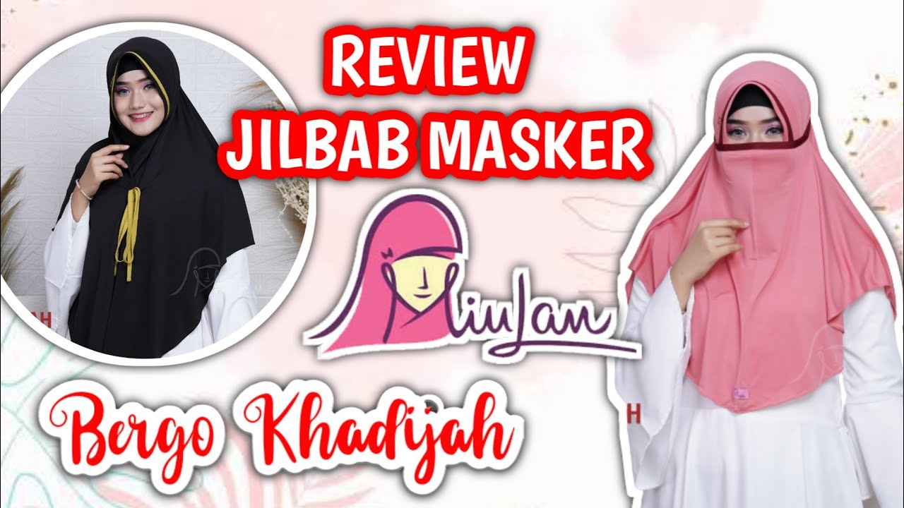 REVIEW JILBAB MASKER MIULAN TERBARU | REVIEW BERGO KHADIJAH | Rekomendasi Jilbab Masker ...
