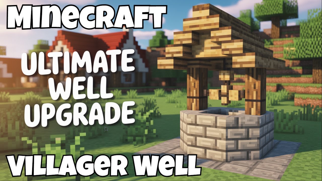 UPGRADE Your Village with a Villager WELL in Minecraft! - YouTube