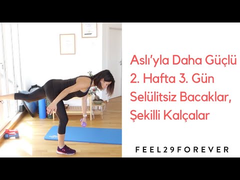 Aslı’yla Daha Güçlü–2. Hafta 3. Gün–Selülitsiz Bacaklar, Şekilli Kalçalar (Hamile Egzersizine Uygun)