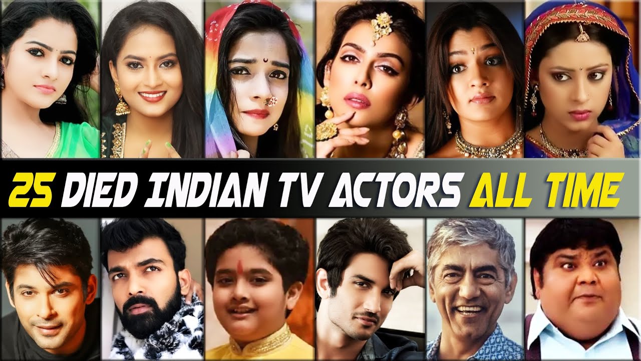 25 Indian Television Stars Who Died Young 2022 | Bollywood And South ...