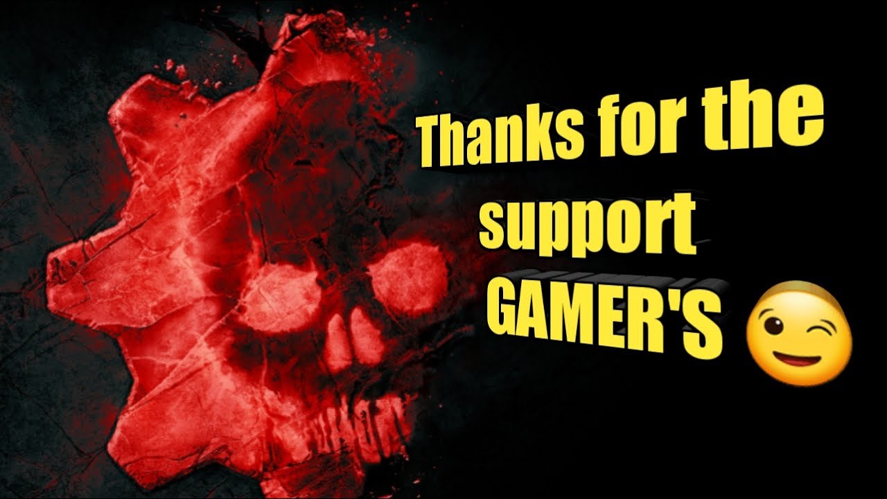Thanks for the support gamer's;) - YouTube