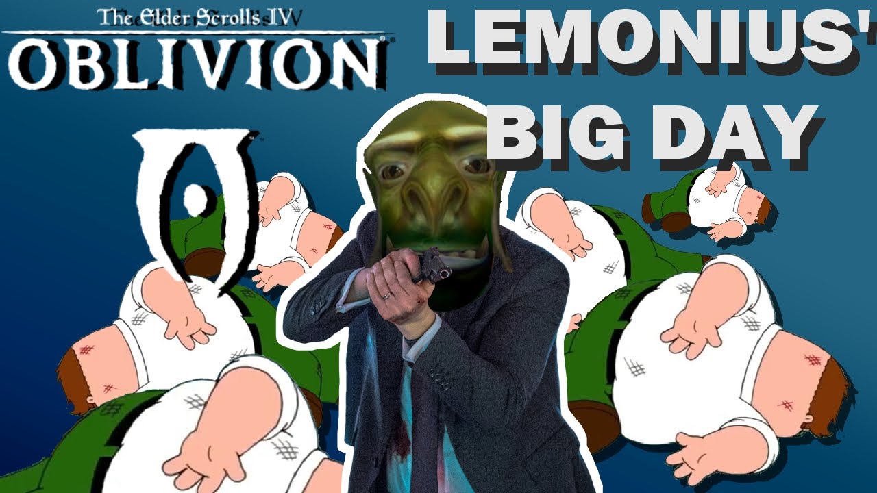 Lemonius' Big Day - Oblivion: Part 09 - YouTube