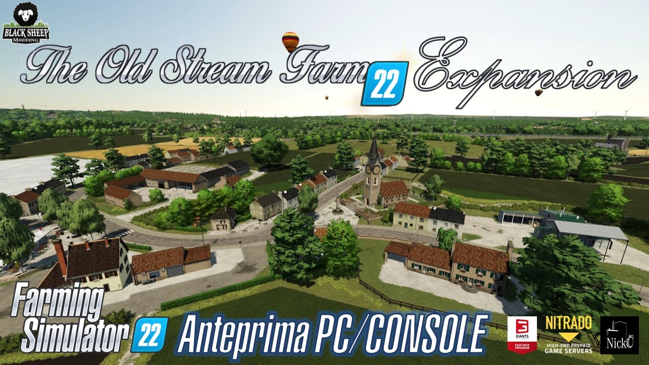 FS 22 🗺️ THE OLD STREAM FARM EXPANSION by Black Sheep Modding ...