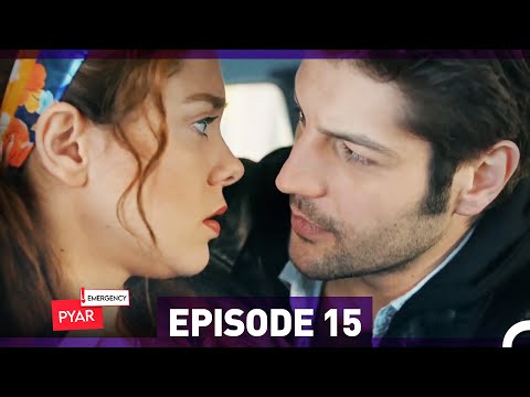 Emergency Pyar Episode 15  (Urdu Dubbed)