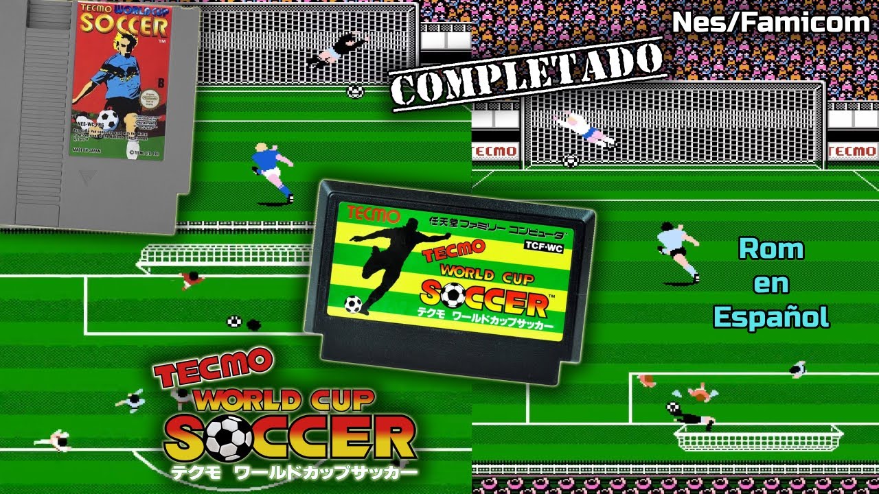 Tecmo World Cup Soccer (Completado) (Rom en Español) NES - FAMICOM ...