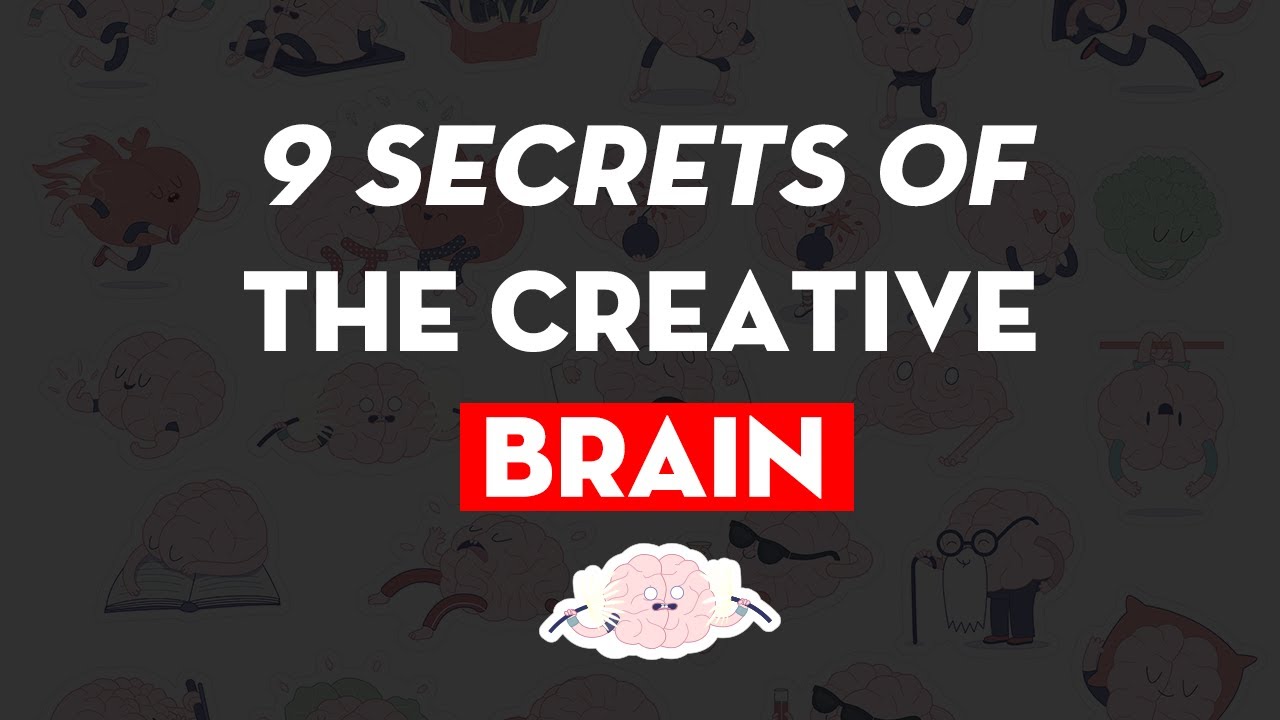 9 Secrets of the Creative Brain - YouTube